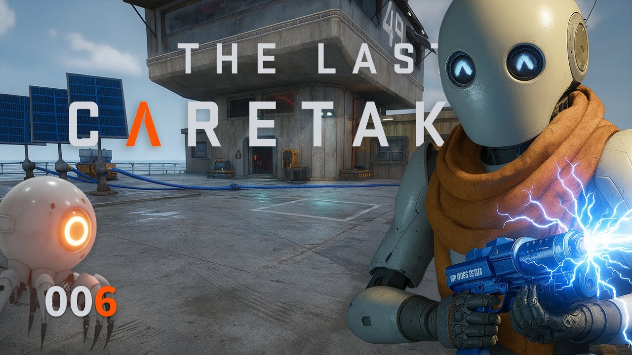 THE LAST CARETAKER 🤖 006: Keine Energie… und MONSTER überall! - YouTube