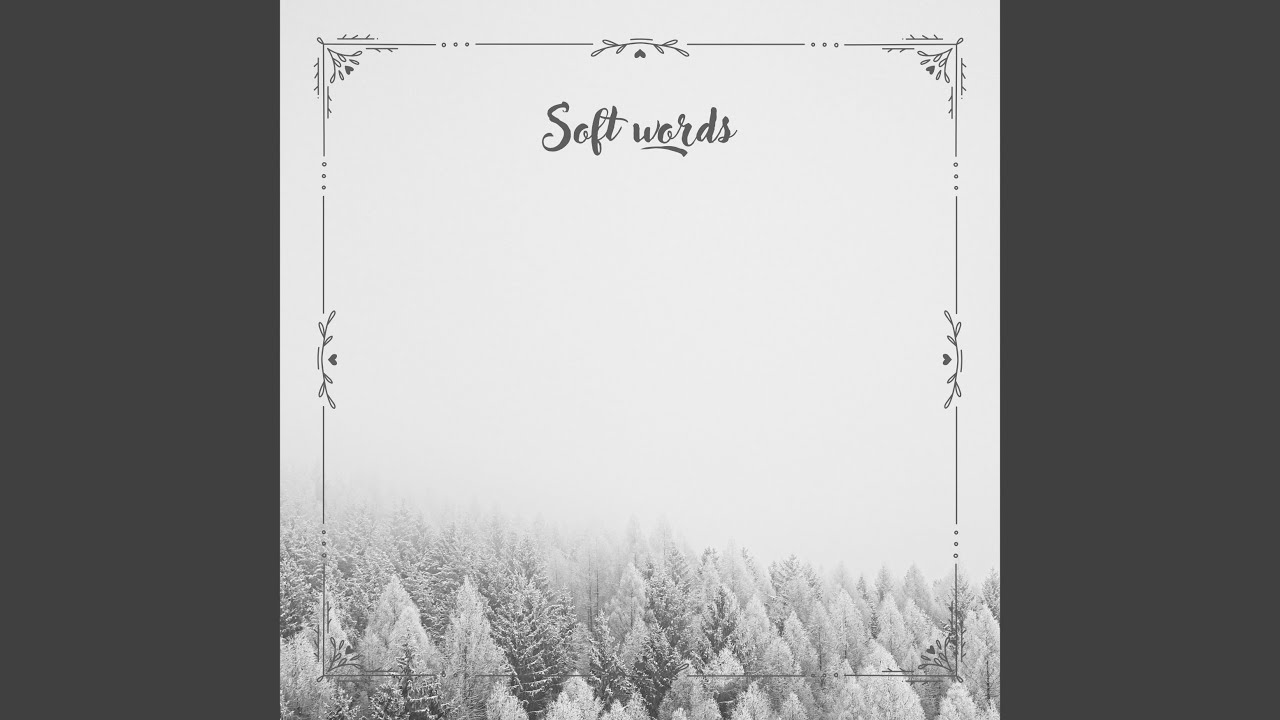 Soft words N° 3 - YouTube