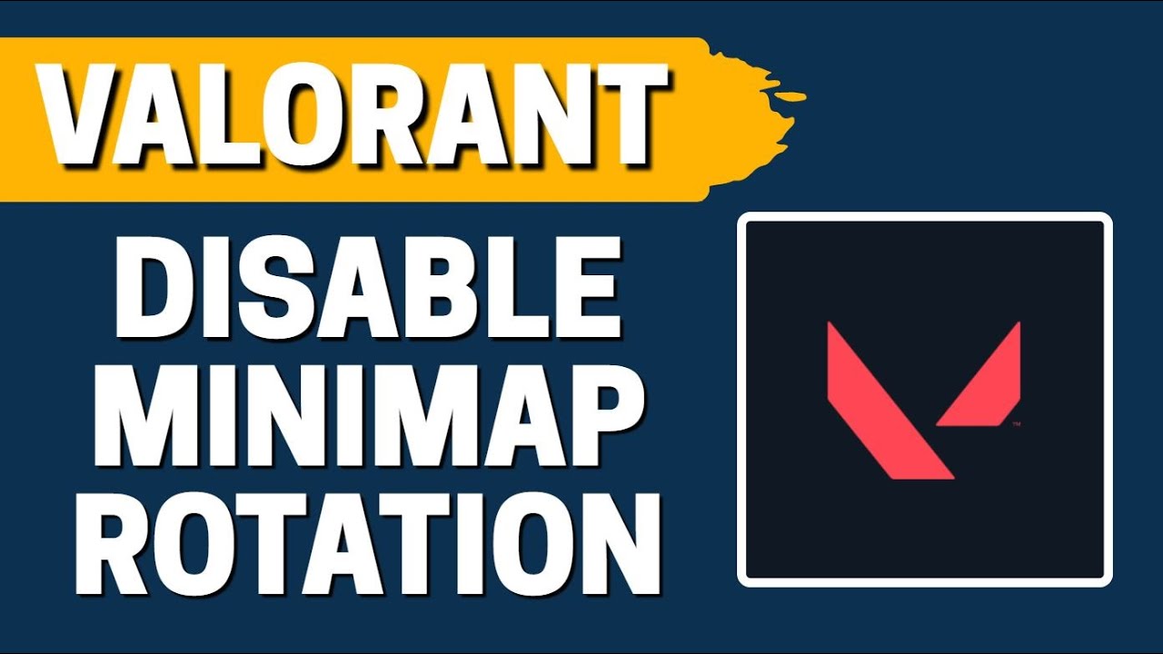 How To Disable Rotation Of Minimap In Valorant YouTube how-to-disable-rotation-of-minimap-in-valorant-youtube