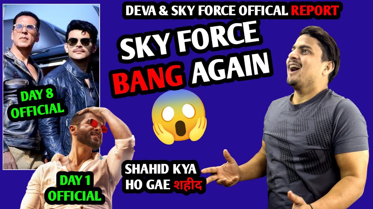 Sky Force Day 8 Official Box Office Collection | Deva Day 1 Official Collection | Sky Force Day ...