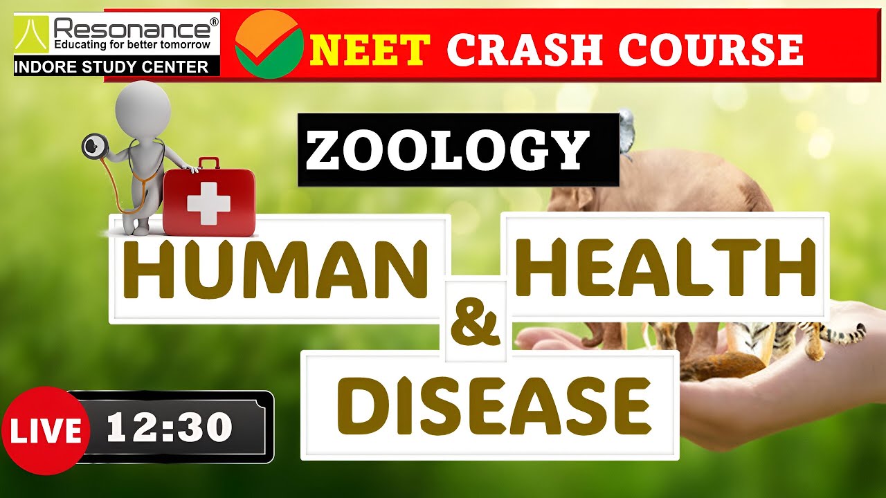 🏥 Master HUMAN HEALTH & DISEASE | NEET Crash Course 2025 | Zoology Part ...