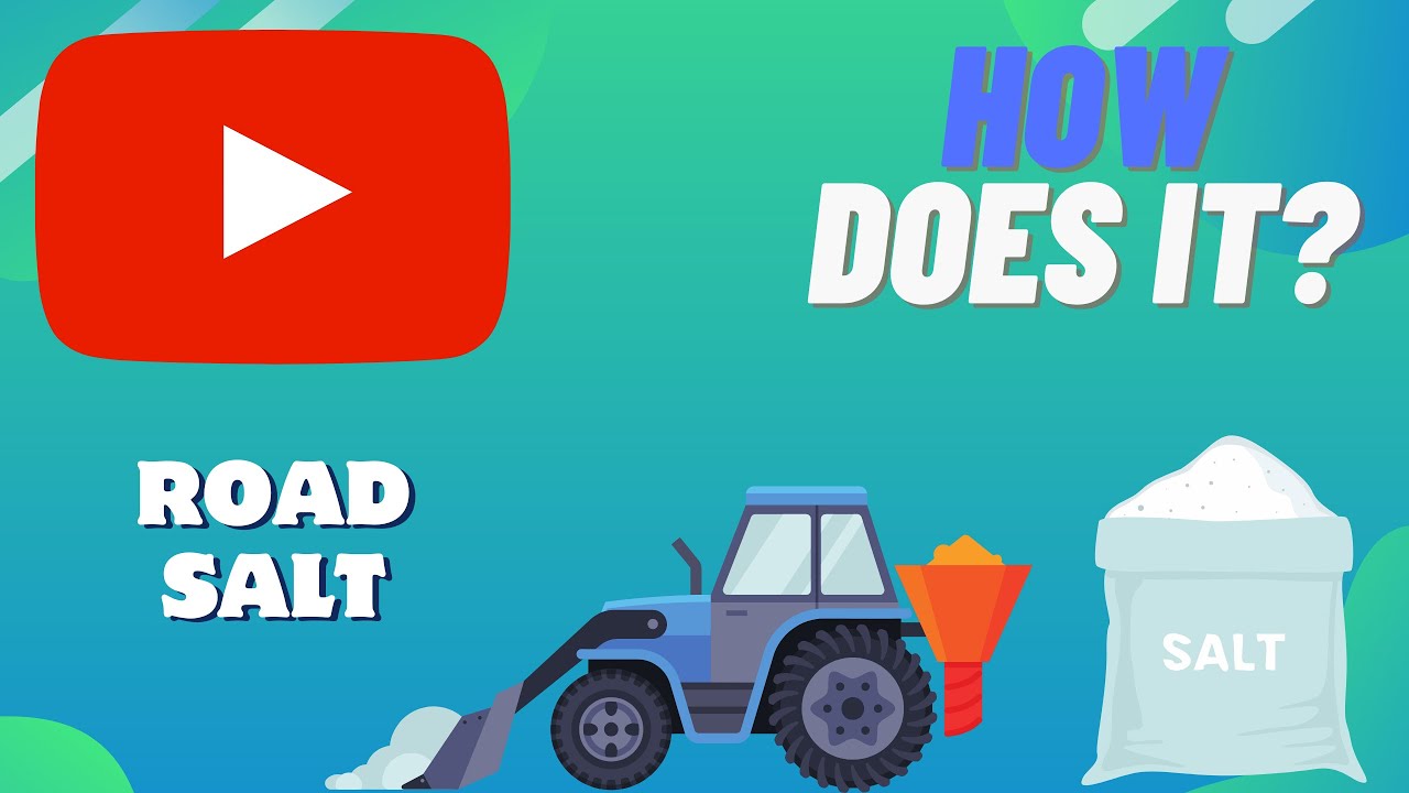 How Does ROAD SALT Work - YouTube