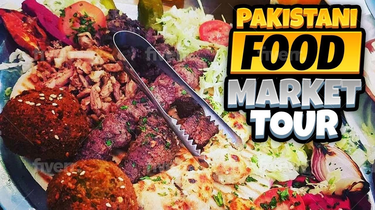 Pakistani Food Market Tour - YouTube