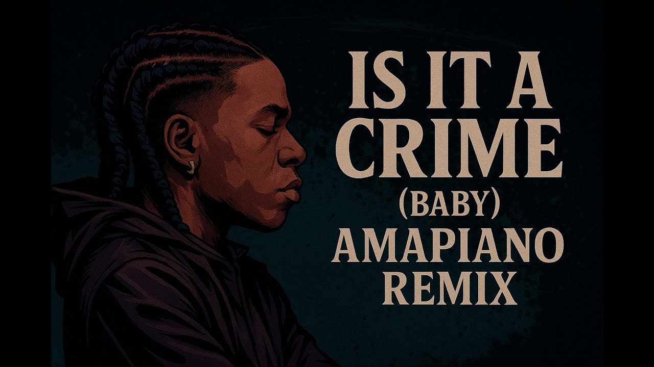 Is It A Crime (Baby) Amapiano Remix Ft Dj Temmyl - YouTube