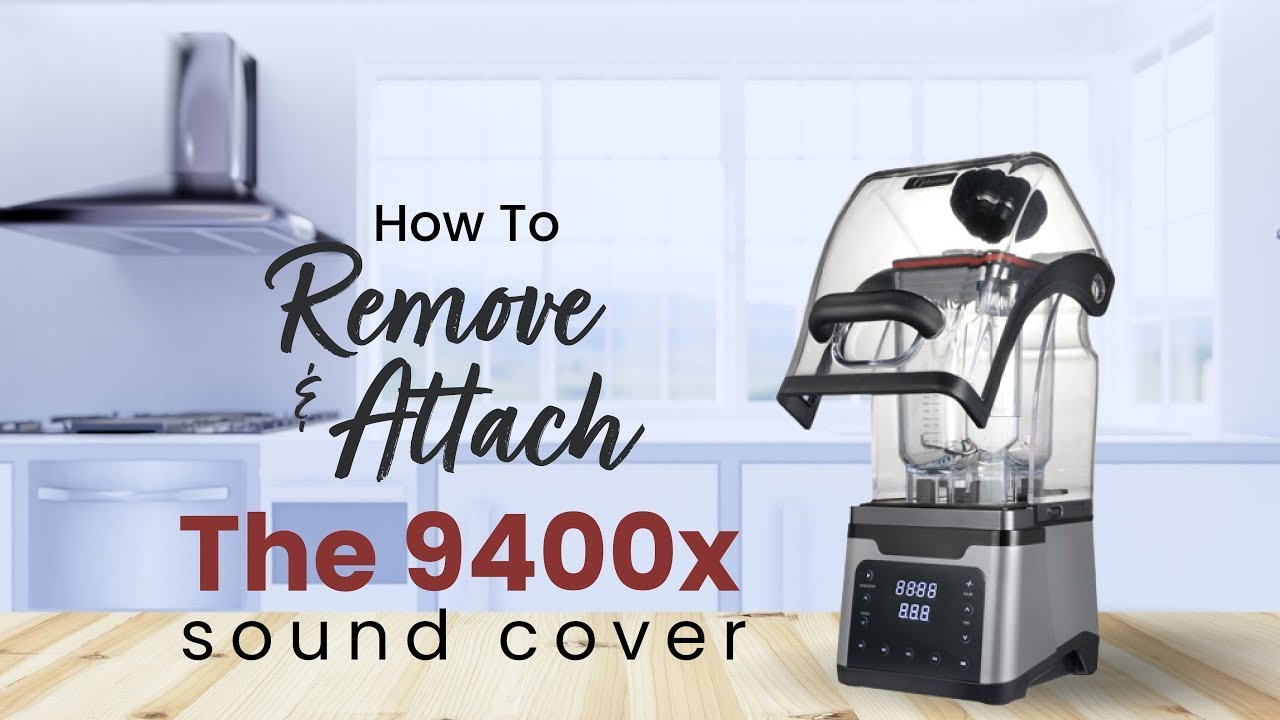 How To Attach and Remove Sound Cover From a Blender - Optimum 9400X ...