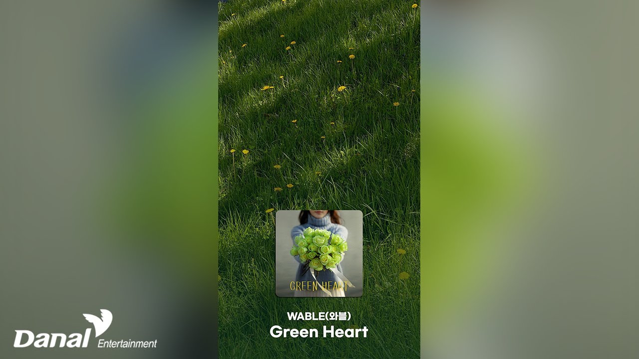 [Official Audio] WABLE (와블) - Green Heart #세로Music - YouTube