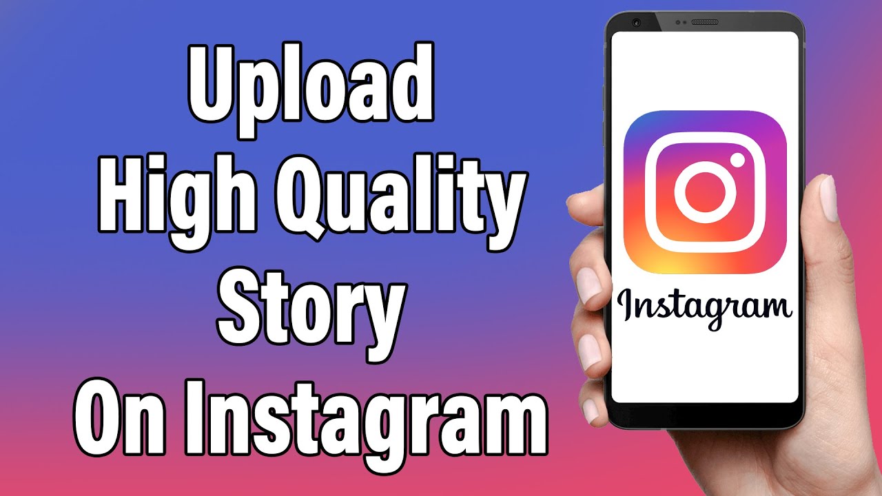 How To Upload High Quality Story On Instagram 2023 | Add & Post High ...