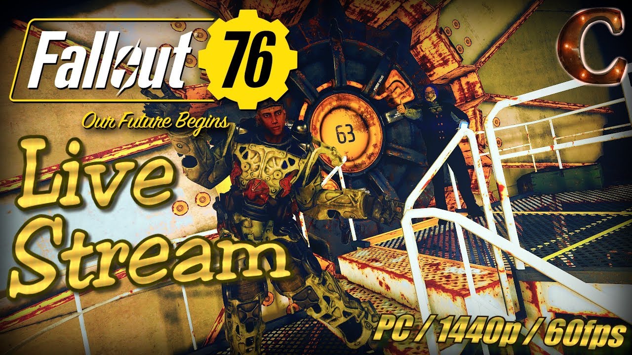 Fallout 76 Live Twitch Stream for PC Part 35, Level 100: Last FO76 ...