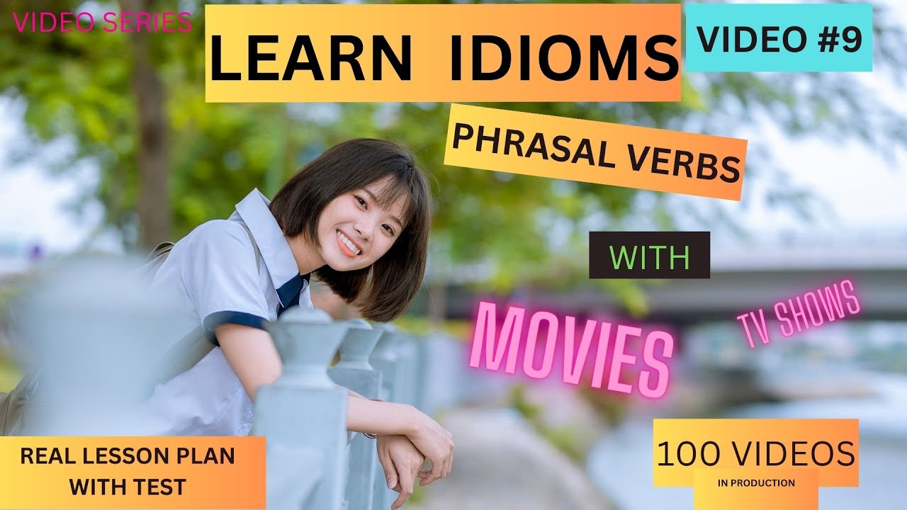 Vid 9 Summary MUST LEARN Idioms Phrasal Verbs Using Movies YouTube vid-9-summary-must-learn-idioms-phrasal-verbs-using-movies-youtube