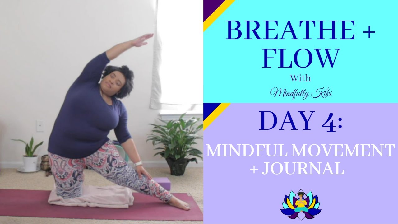 Mindful Movement + Journal Session | Day 4 | Breathe + Flow Yoga ...