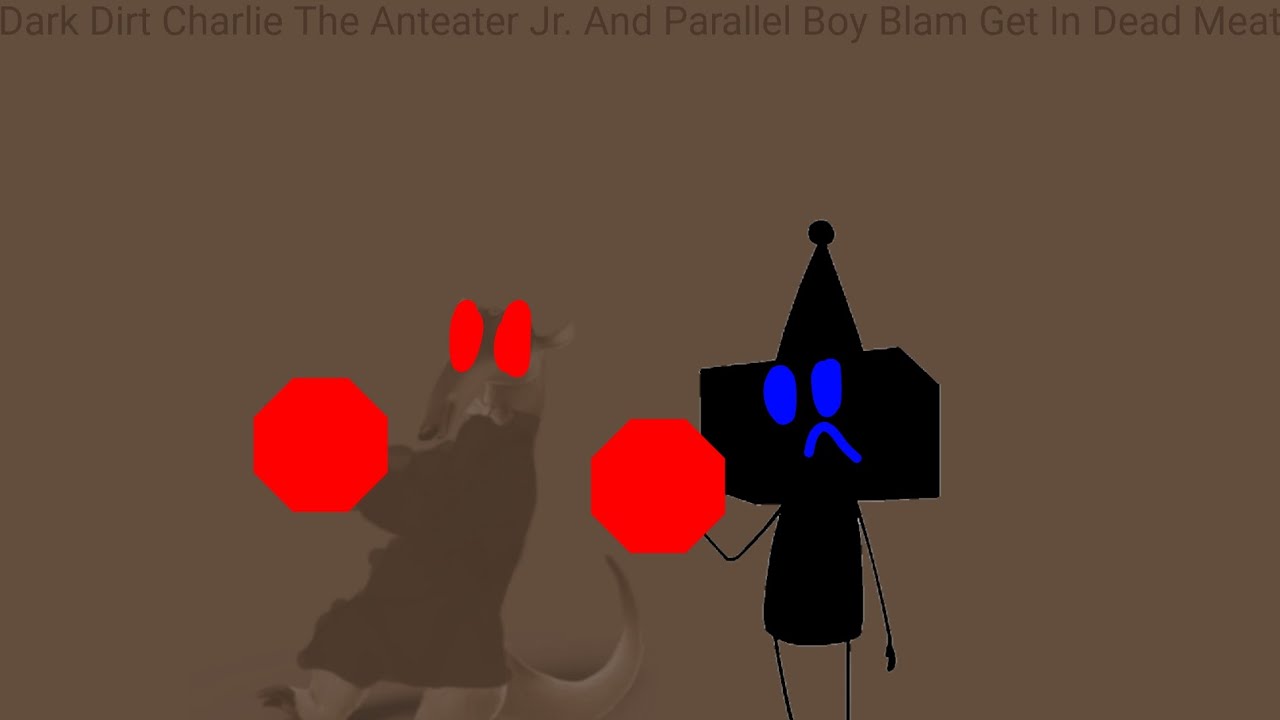 Dark Dirt Charlie The Anteater Jr. And Parallel Boy Blam Get In Dead ...