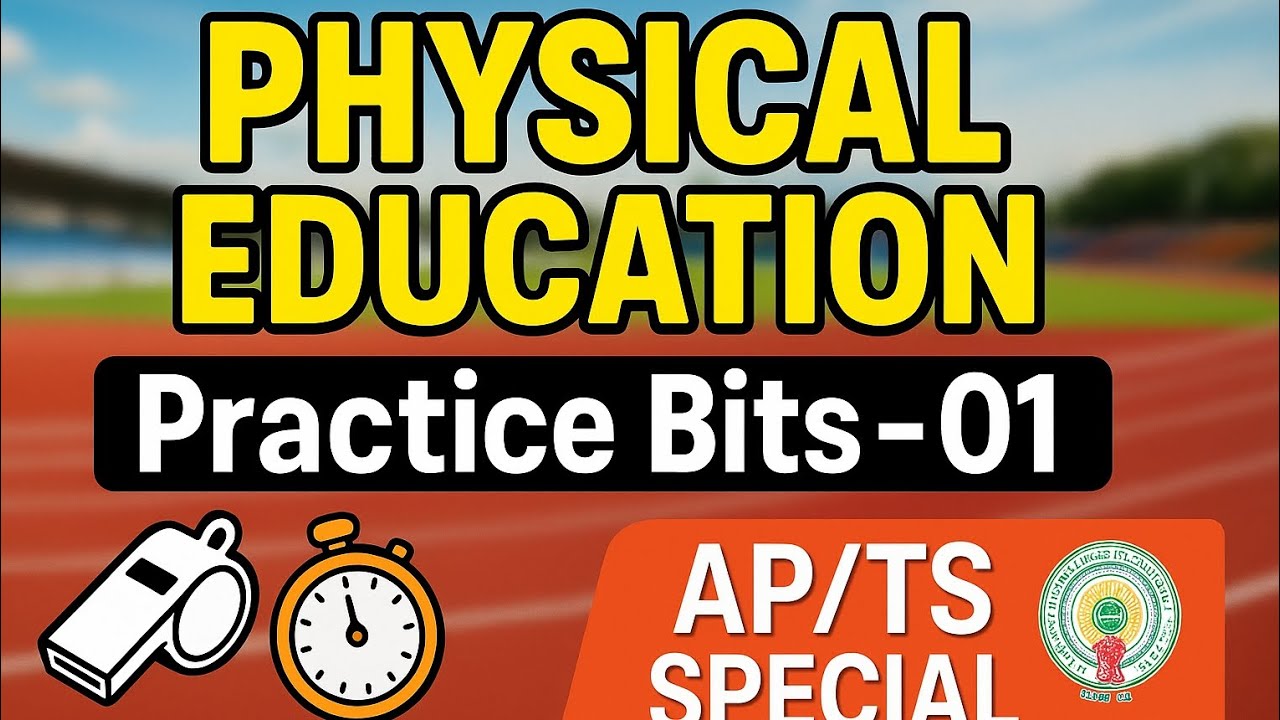 AP/TS DSC PHYSICAL EDUCATION PRACTICE BITS-01|DSC PHYSICAL EDUCATION 2025|PRACTICE BITS-01 ...