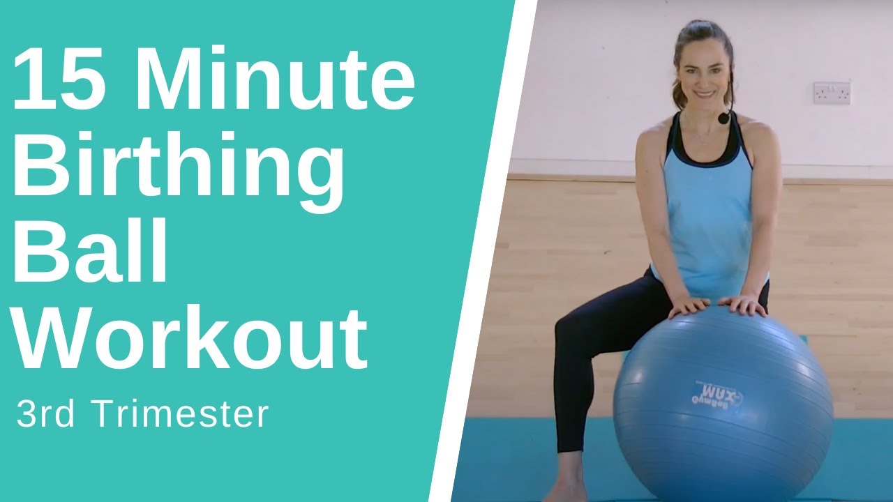 Third Trimester |15 minute Birthing Ball Workout | Powerful Pregnancy ...