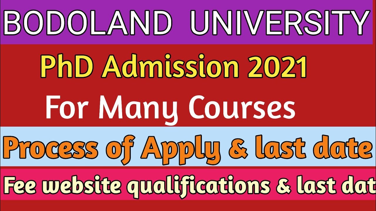 BODOLAND UNIVERSITY PhD Admission 2021 | Admission in various PhD ...