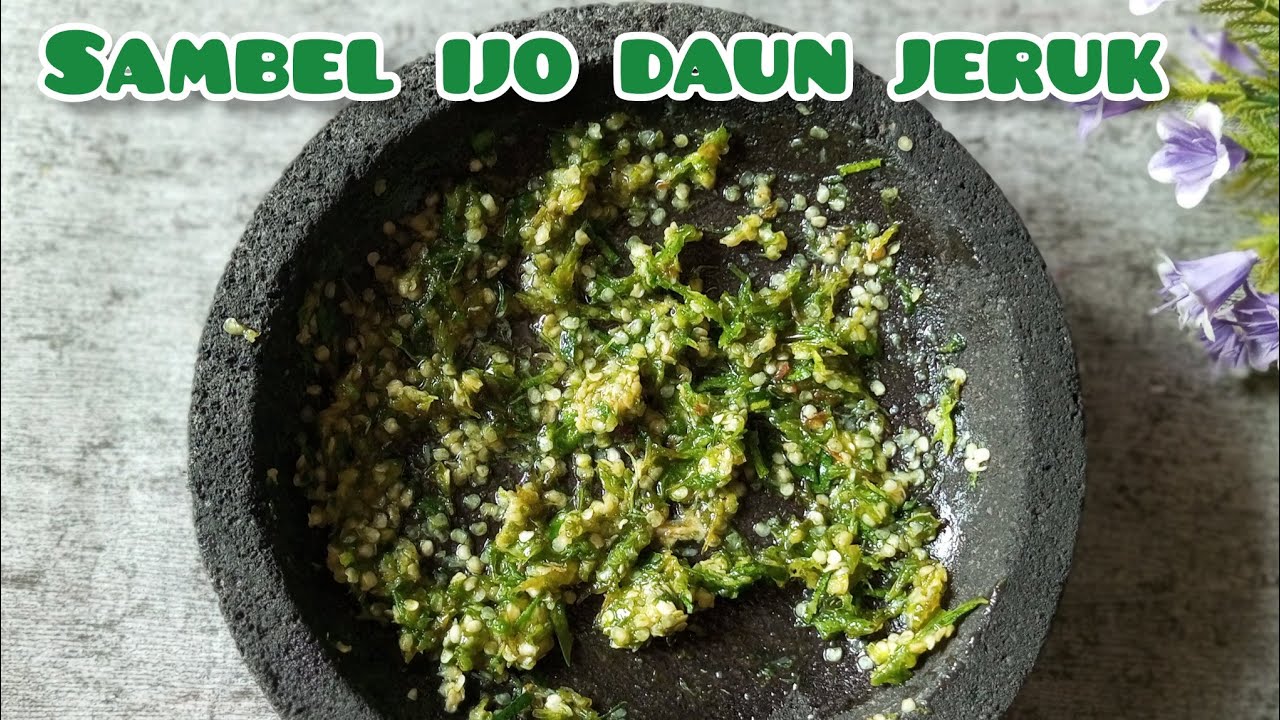 RESEP SAMBEL IJO DAUN JERUK// - YouTube