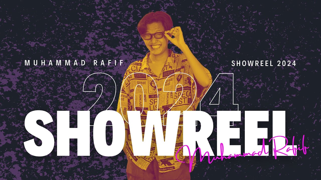SHOWREEL 2024 | MUHAMMAD RAFIF - YouTube