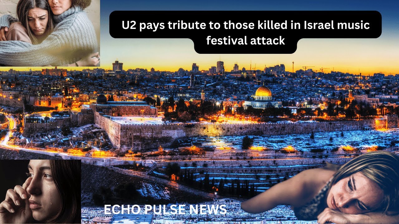 Honoring the Fallen: U2's Moving Tribute to Israel Music Festival ...