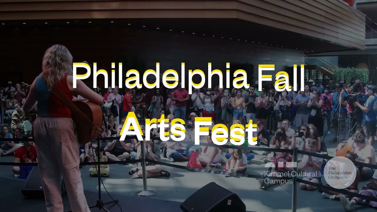 Philadelphia Fall Arts Fest | FREE | September 17, 2022 - YouTube