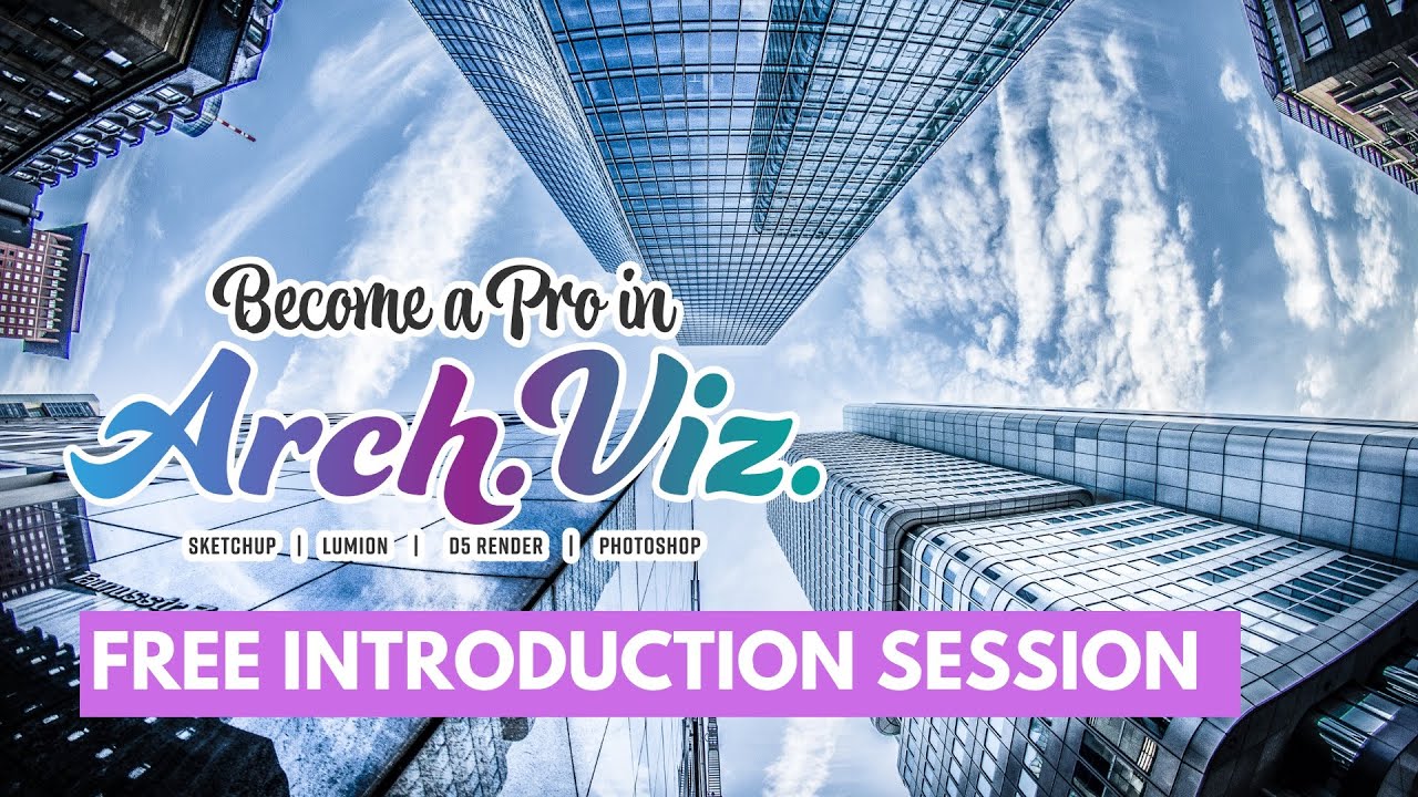 ArchViz Online Masterclass - Free Introduction Session LIVE - YouTube