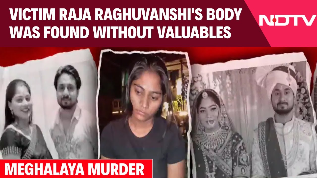 Meghalaya Honeymoon Murder LIVE | Victim Raja Raghuvanshi's Body Found ...