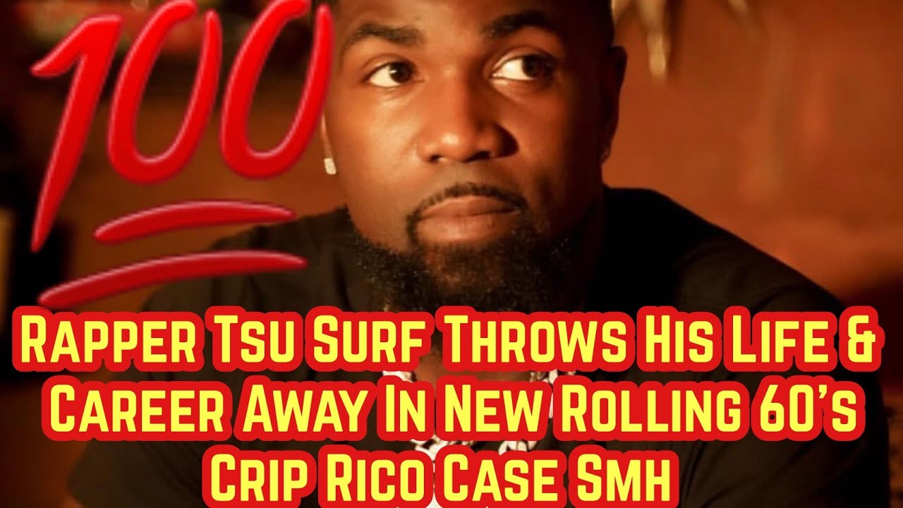 Tsu Surf Throws His Life & Career Away In New Rolling 60's Crip Rico ...