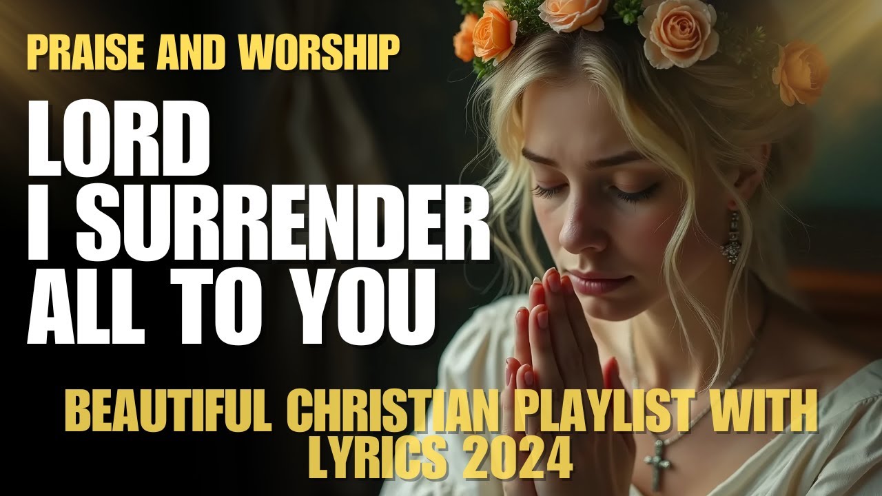 Beautiful Christian Worship Music Playlist 2024 | Calm & Soothing Songs ...