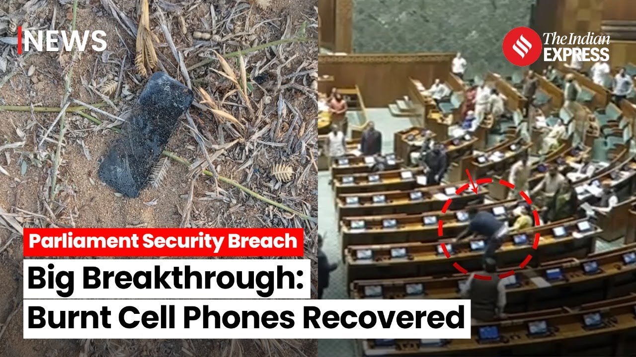 Parliament Security Breach: Police Recover Burnt Cell Phones Destroyed ...