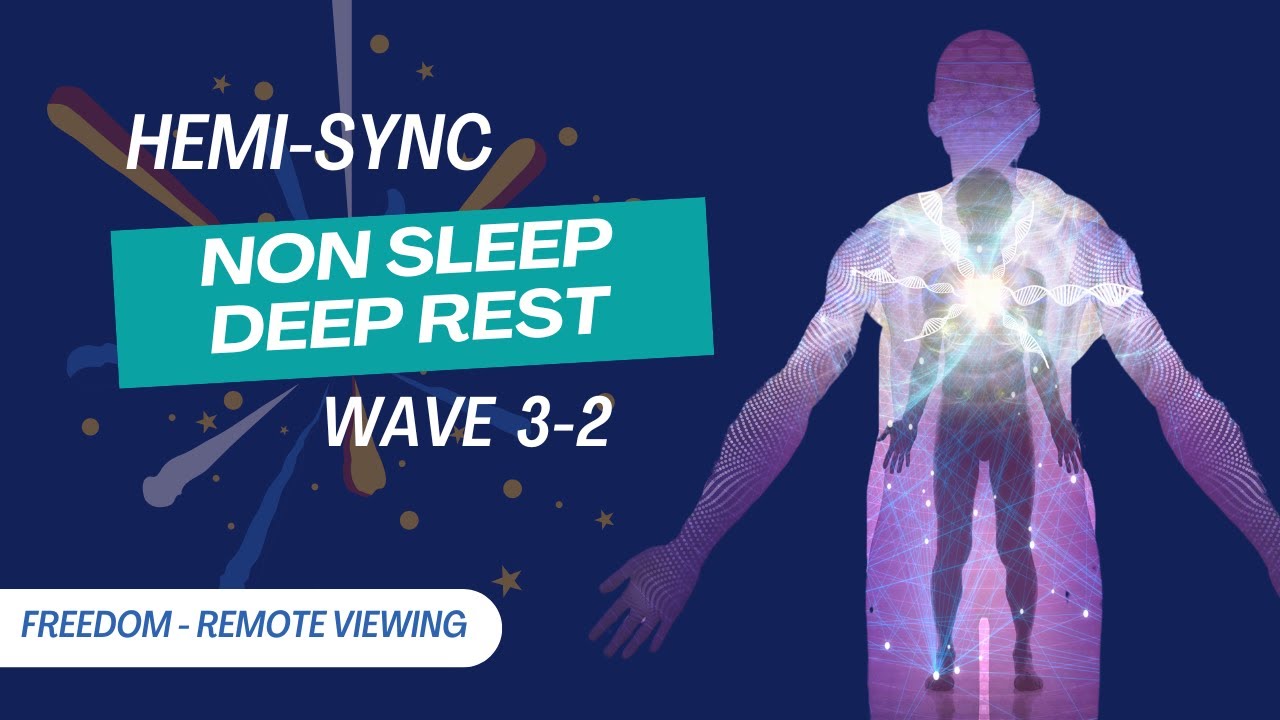 Unlock Non Sleep Deep Rest with Hemi-Sync Wave 3-2 Remote Viewing #nsdr - YouTube