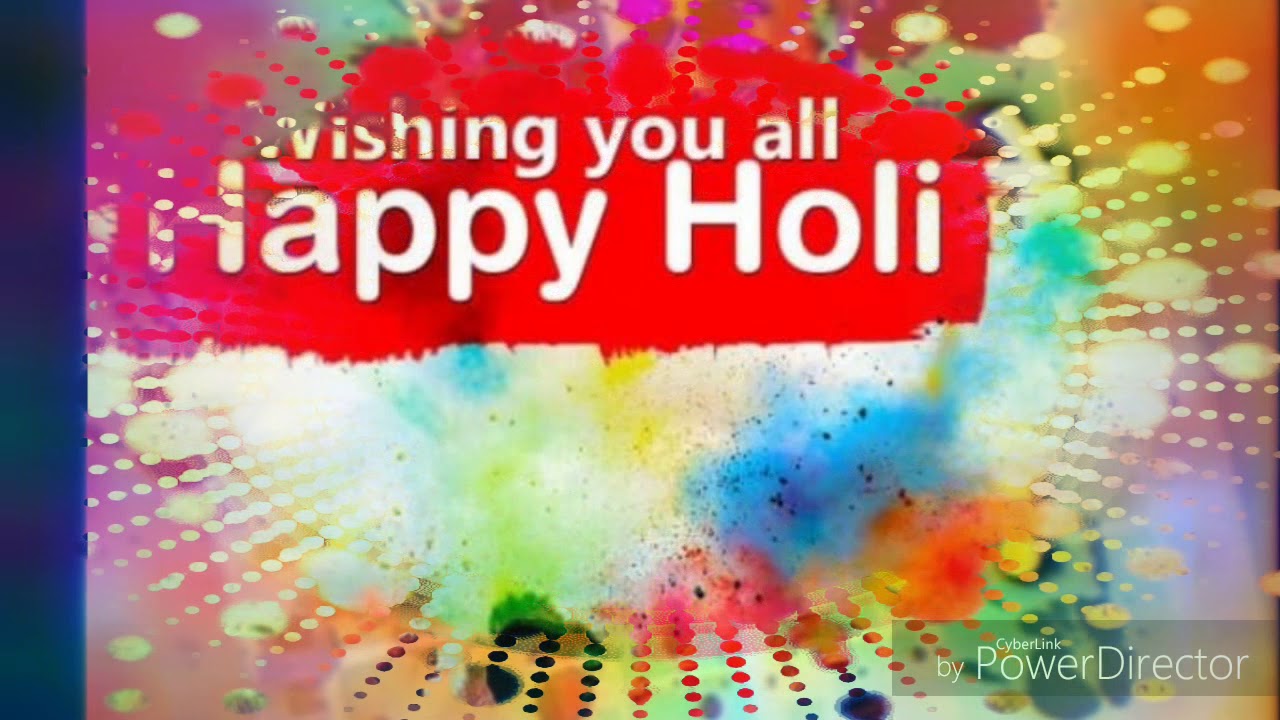 Happy Holi Advance 2018 - YouTube