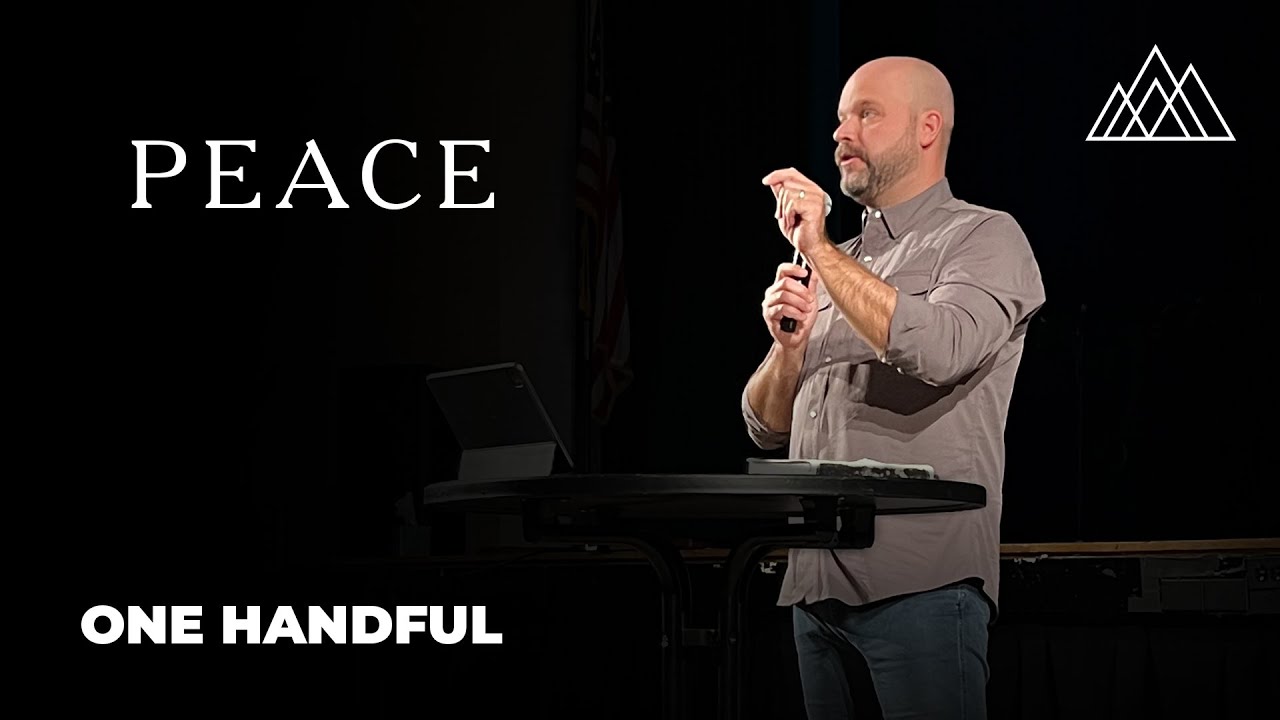 One Handful // Peace // Pastor Ben Rath - YouTube