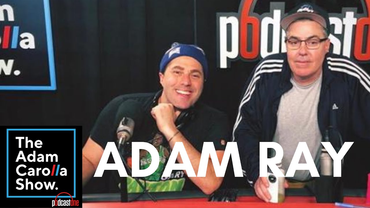 Adam Ray (2/15/21) - The Adam Carolla Show - YouTube