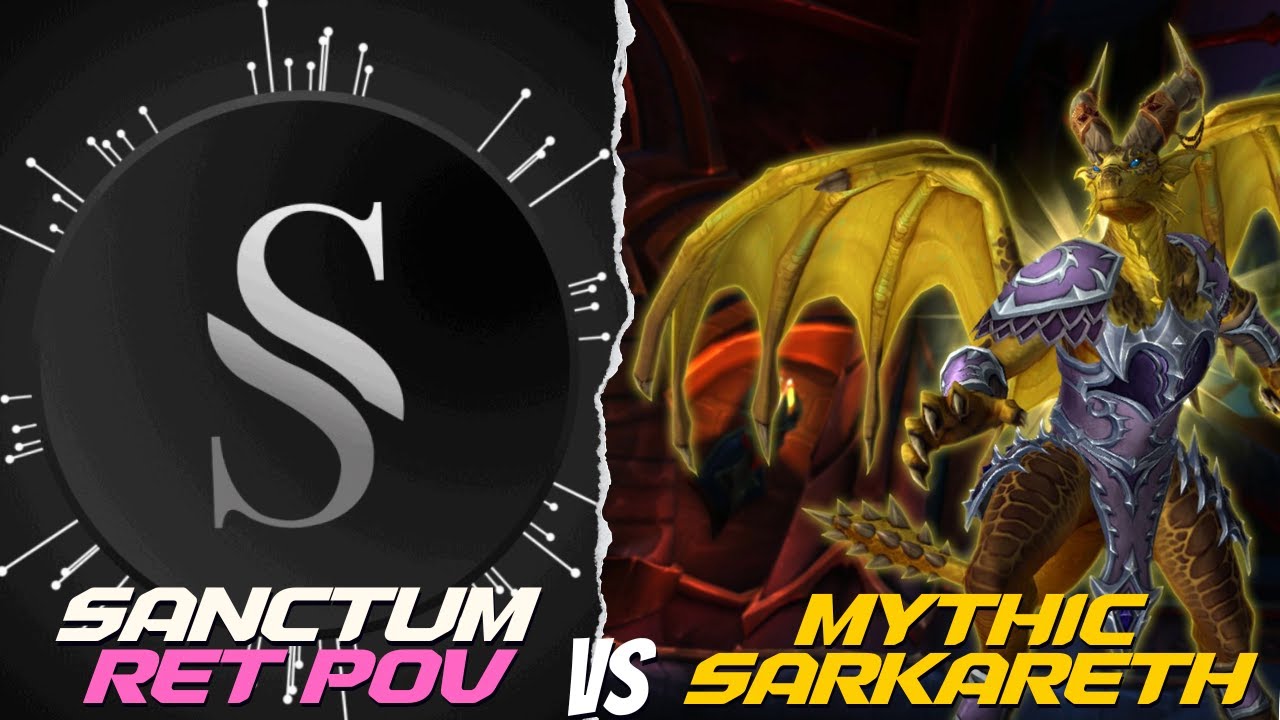 Sanctum Vs Mythic Sarkareth | Ret PoV - YouTube