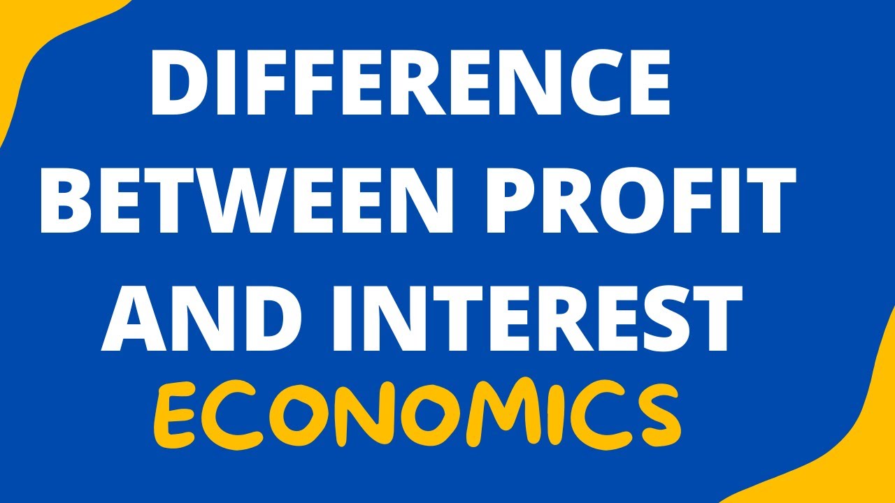 Difference Between Interest and Profit |Economics |@Educational Hub ...