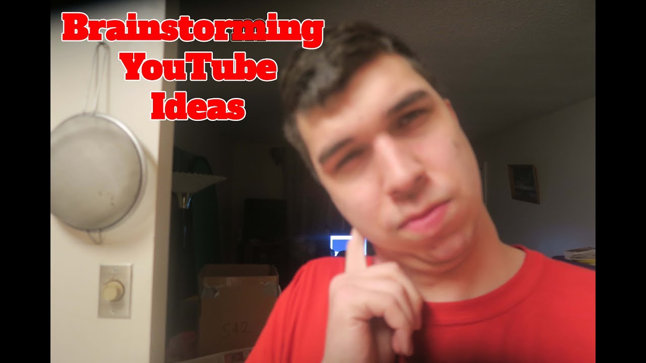 Brainstorming YouTube Ideas - YouTube