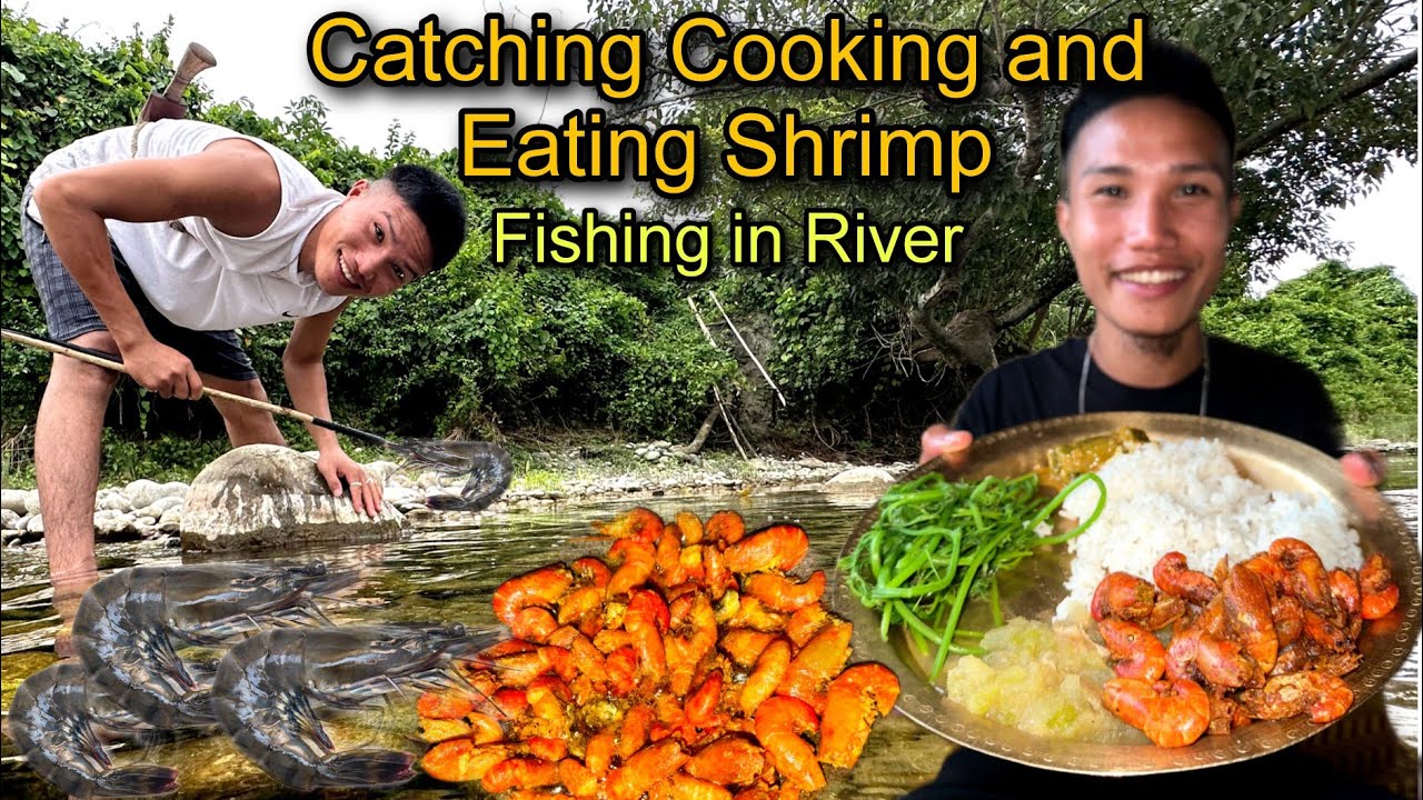 Catching Cooking and Eating River Shrimp || Spear Fishing in River ...