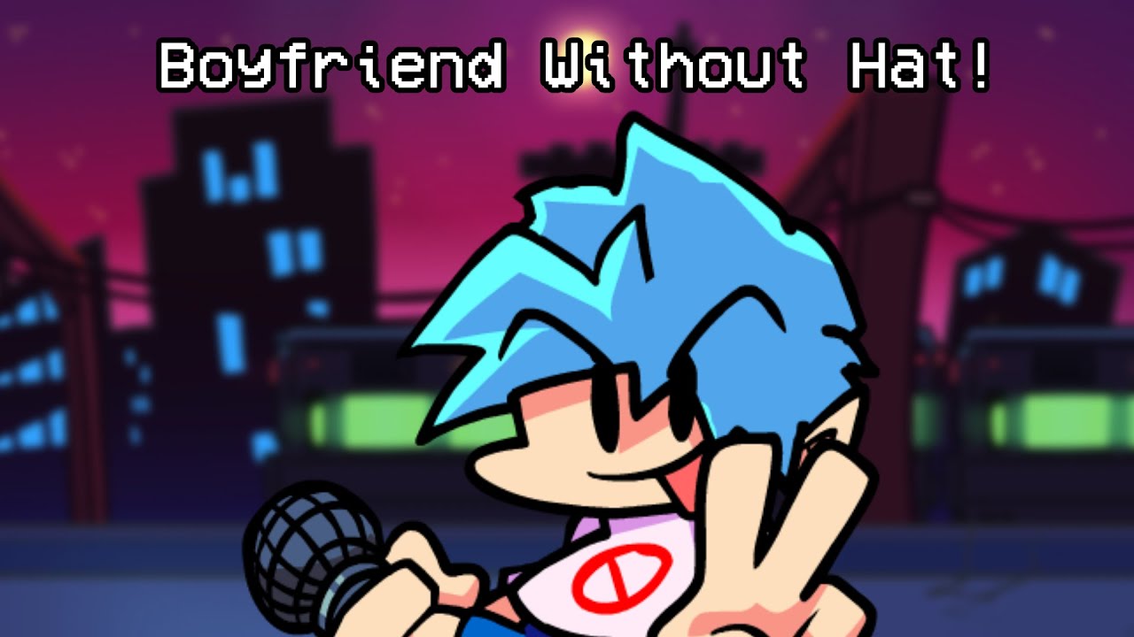Boyfriend Without Hat (Mod Release) (My Version) - YouTube