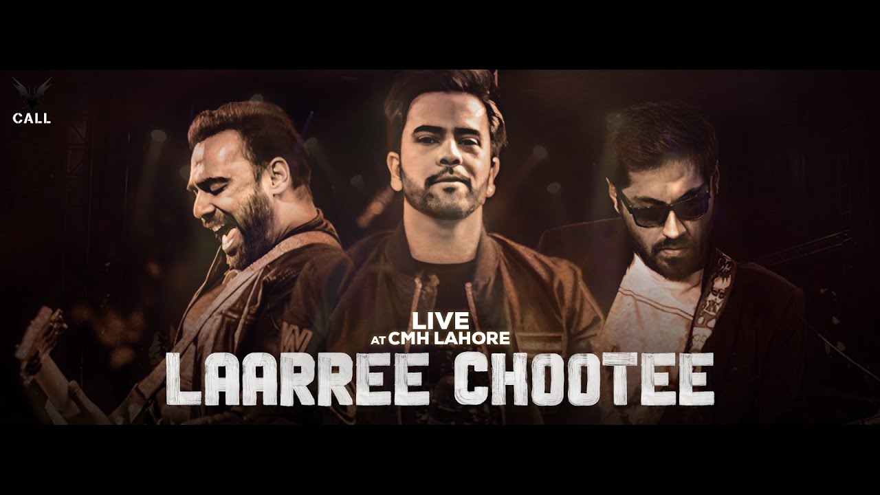 Laaree Chootee by Call | Live at CMH Lahore 18 April 2016 - YouTube