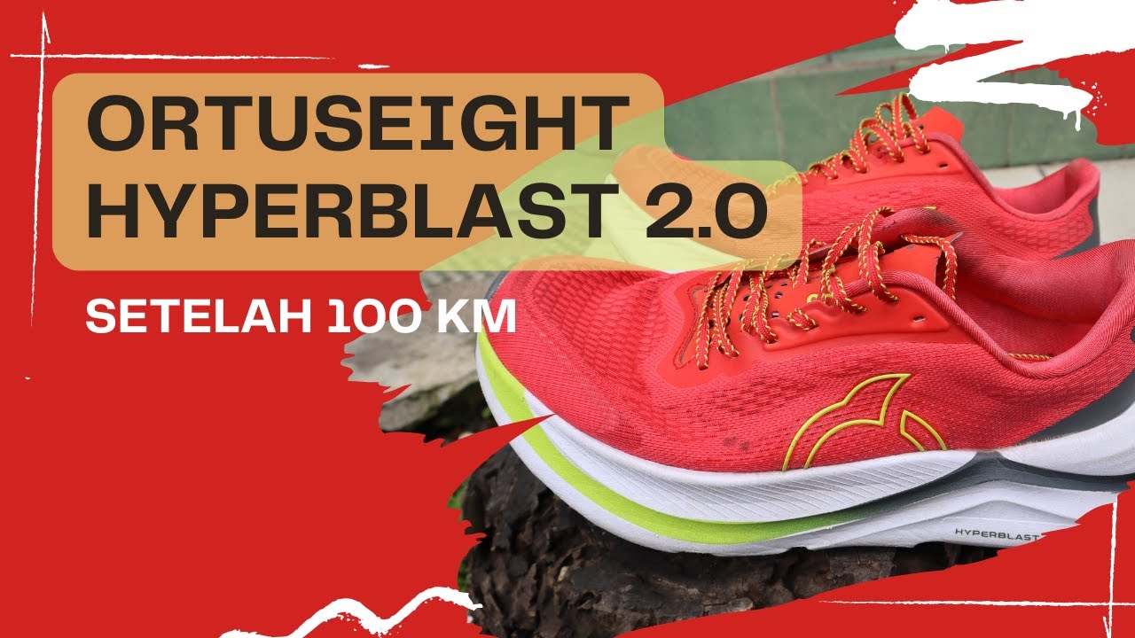 [REVIEW] Ortuseight Hyperblast 2.0: Kondisi Sepatu Setelah 100KM ...
