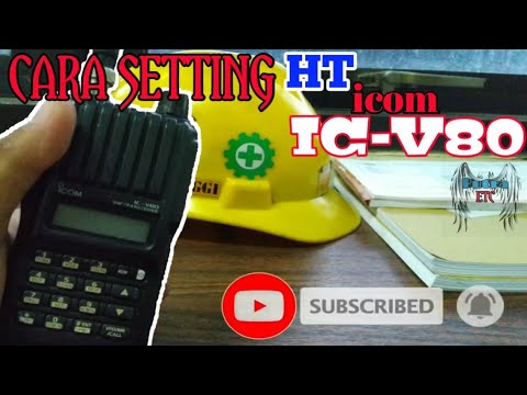 TUTORIAL LENGKAP cara menambah chanel / menambah frekuensi HT ICOM IC V ...
