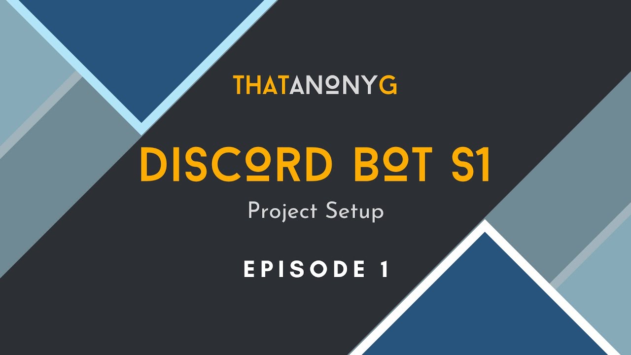 Discord Bot Development - S1:EP1 - YouTube