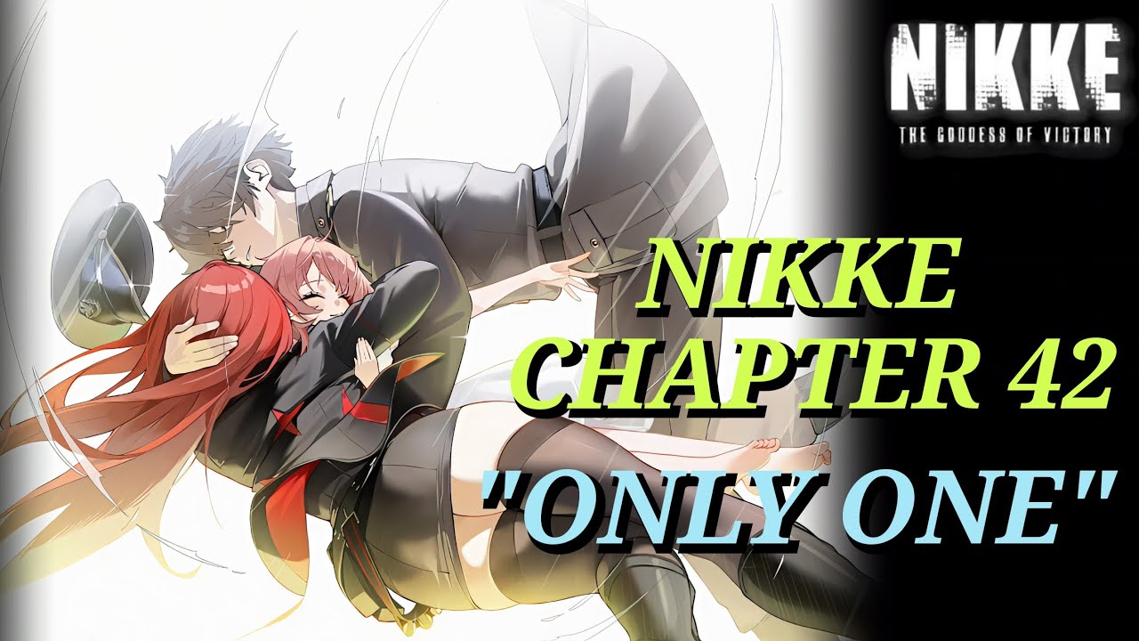 NIKKE Chapter 42 'Only One' FULL STORY - YouTube