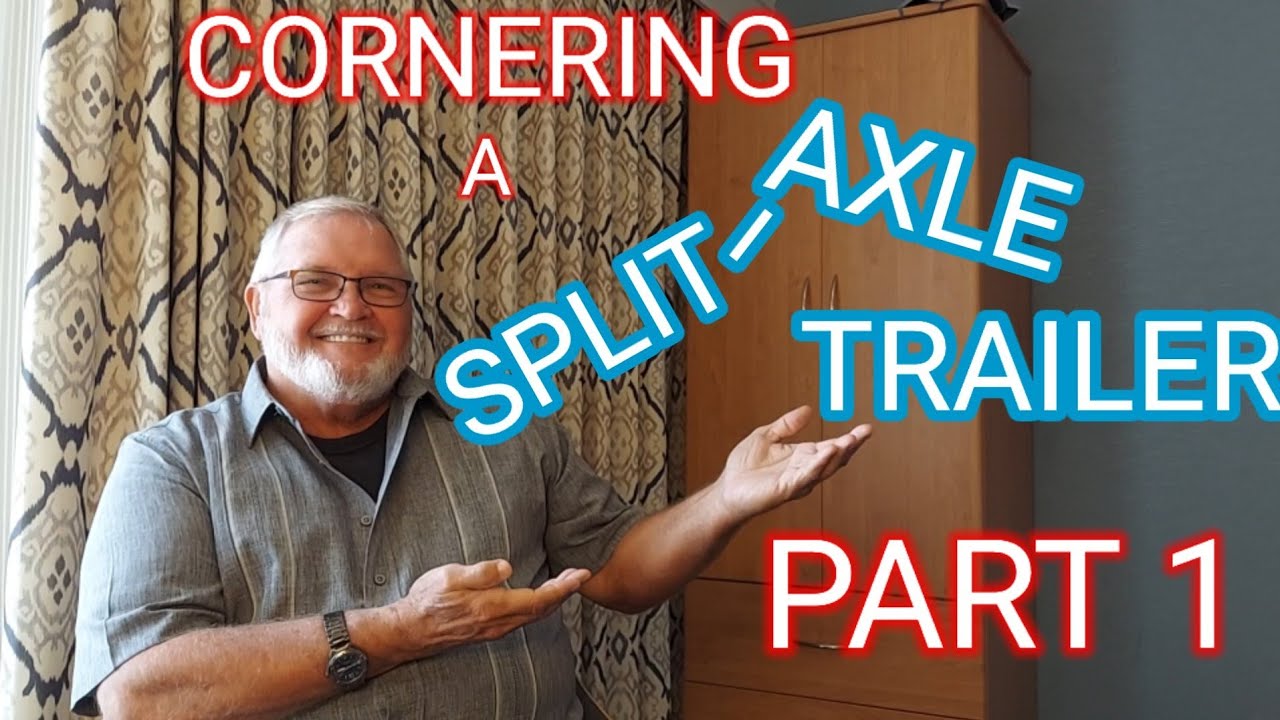 7 TIPS FOR SAFELY CORNERING AN 18-WHEELER WITH A SPLIT-AXLE TRAILER ...