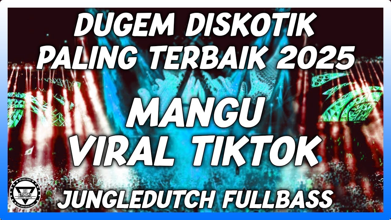 DUGEM DISKOTIK PALING TERBAIK SEDUNIA 2025 !! DJ MANGU VIRAL TIKTOK ...