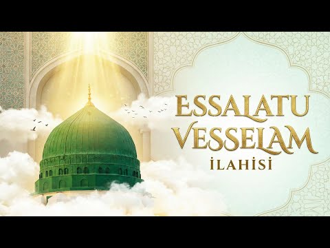Essalatu Vesselam  - En Yeni ilahi 2026