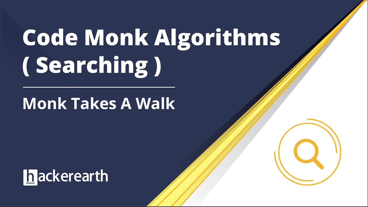 Code Monk Algorithms Searching Algorithms Monk Takes A Walk 6109