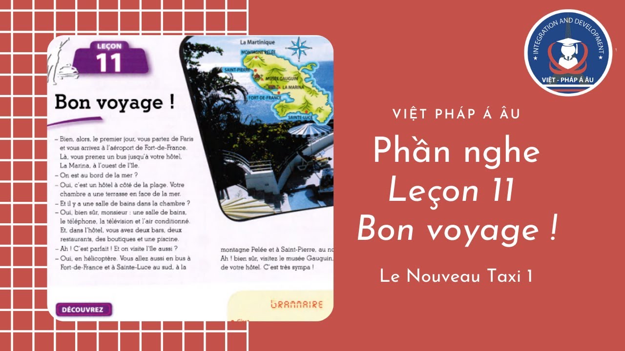 Phần nghe Lecon 11 Bon voyage | Le Nouveau Taxi 1 | Việt Pháp Á Âu ...