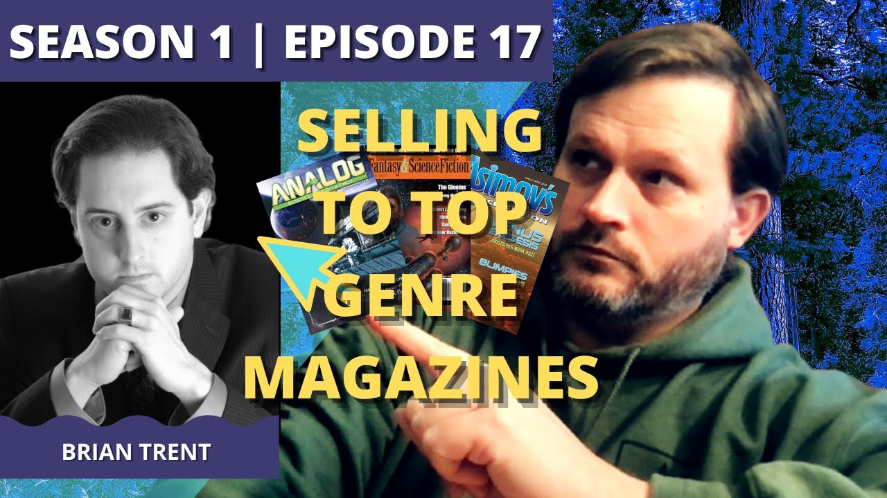 How to Sell to Top Genre Magazines with Brian Trent (Episode 17) - YouTube