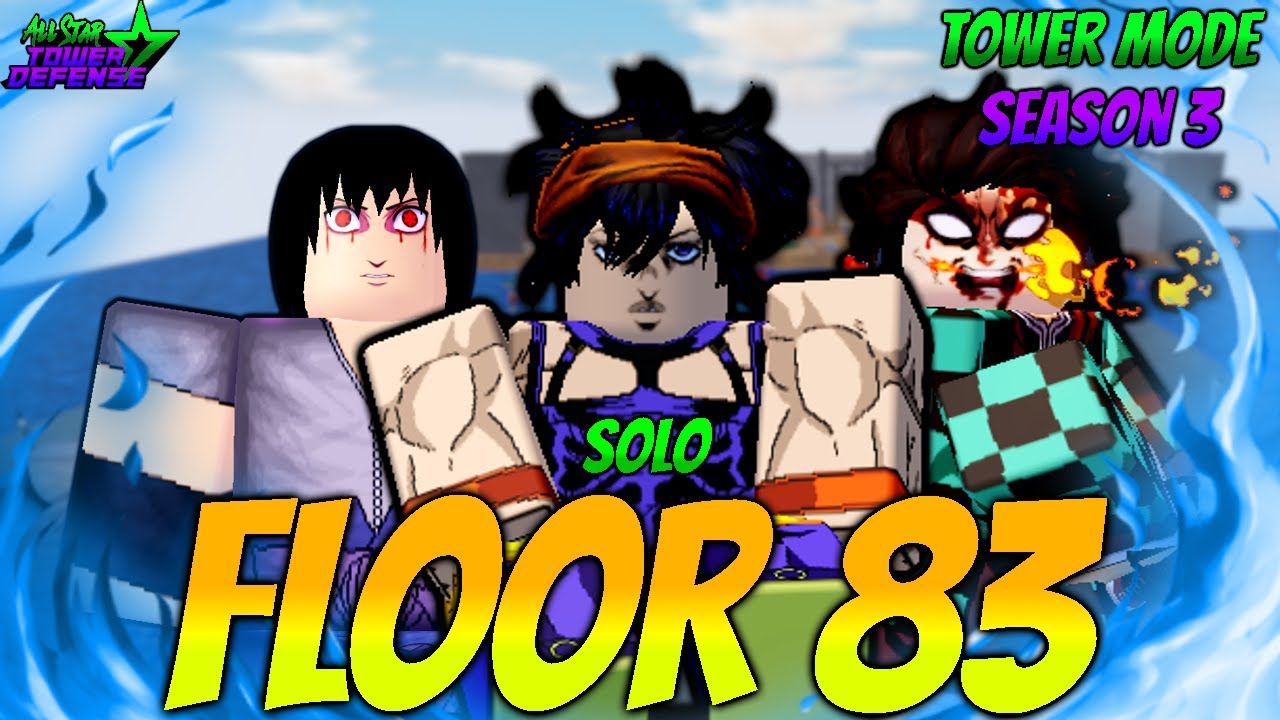 [ TOWER MODE SEASON 3 ] Beating Floor 83 Solo | All Star Tower Defense ...