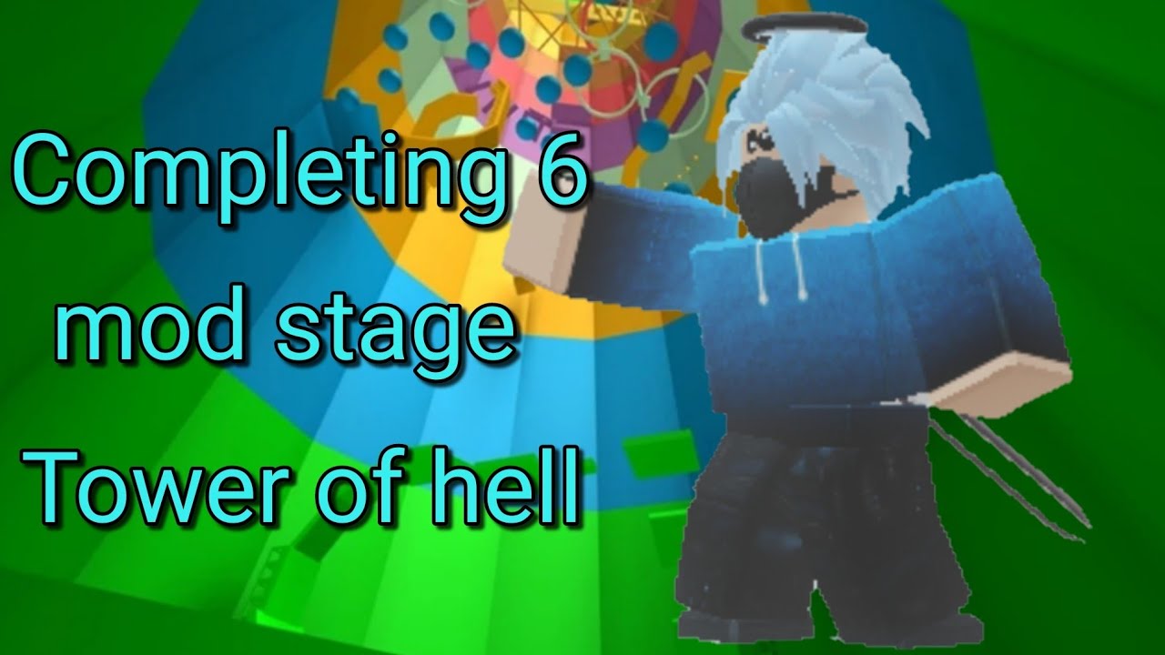 Completing 6 mod stage | Tower Of Hell | Roblox - YouTube
