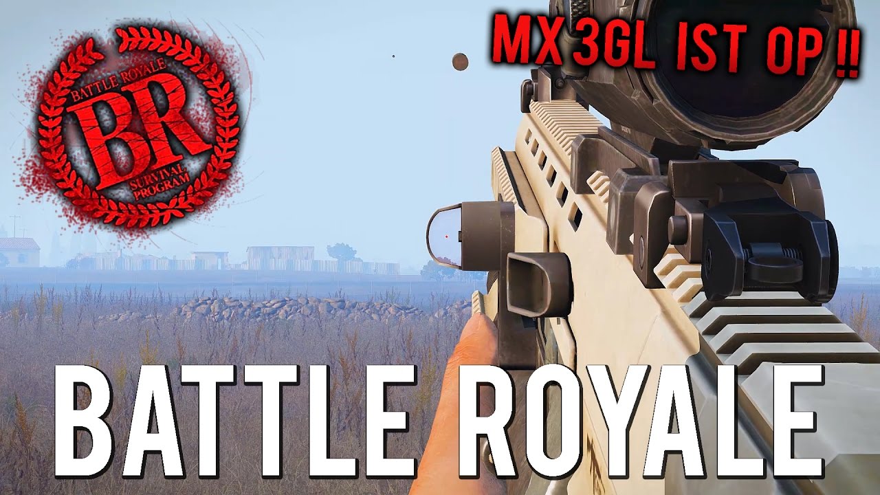 » BATTLE ROYALE « - MX 3GL ist OP !! - Arma 3 [60FPS] [Deutsch/HD+ ...